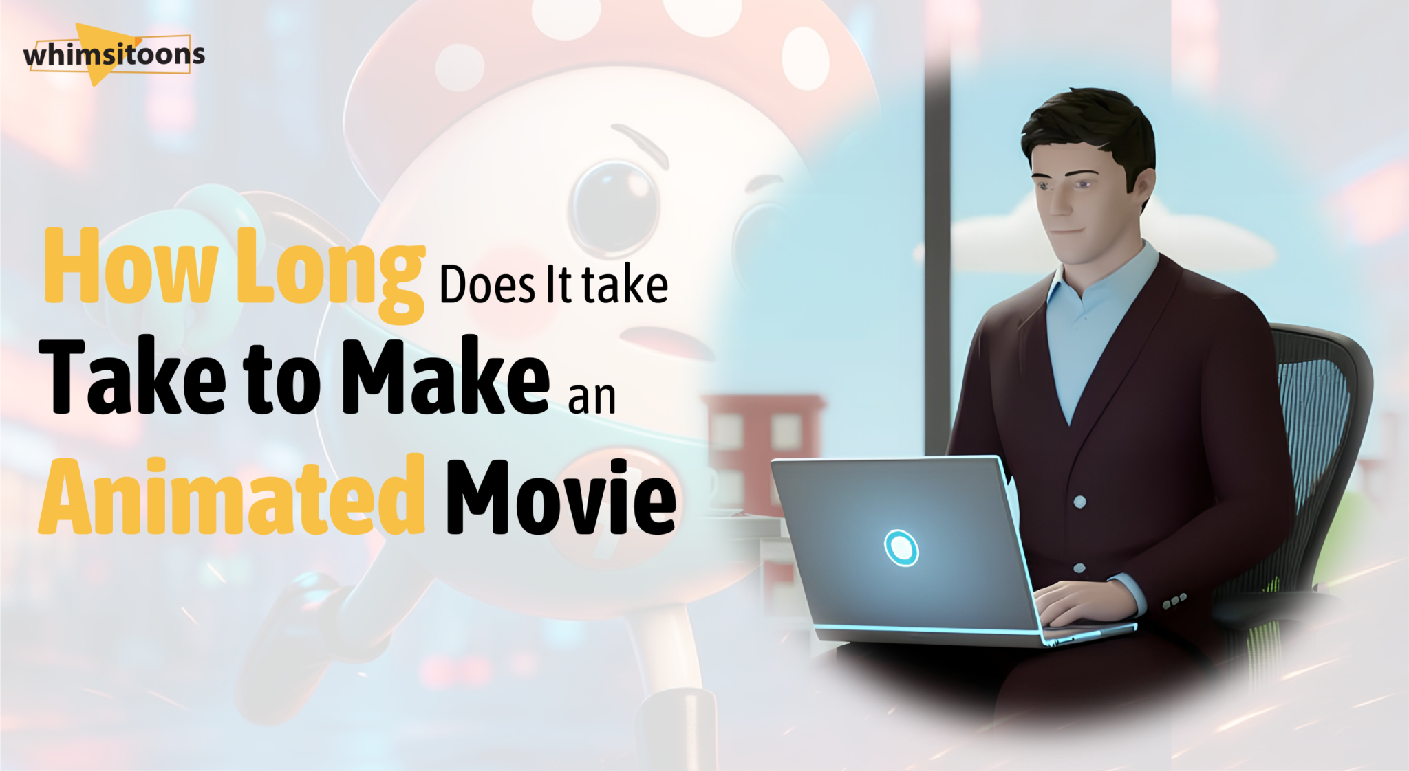 How Long Does It Take to Make an Animated Movie in 2026